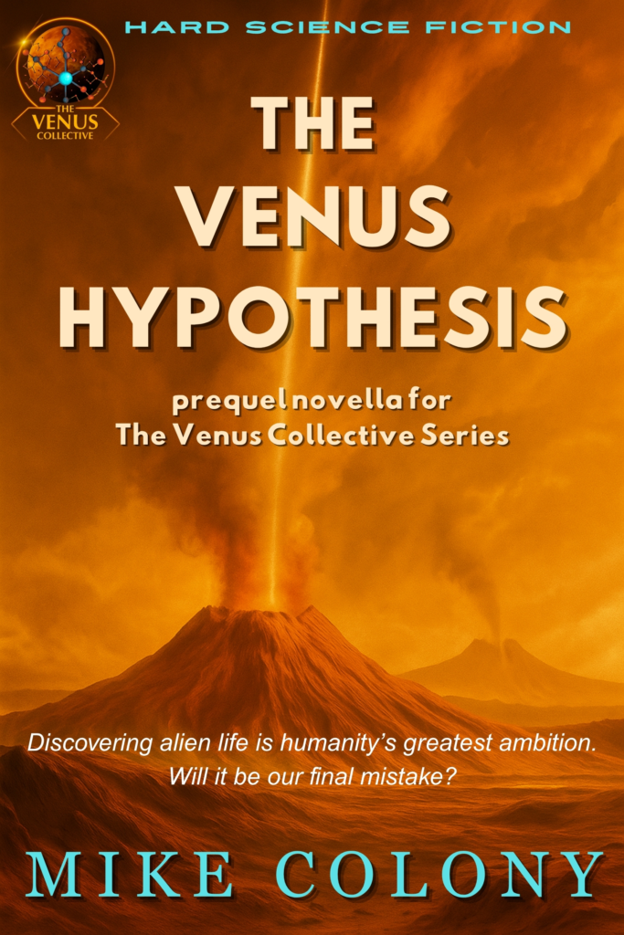 THE VENUS HYPOTHESIS - Mike Colony, Author